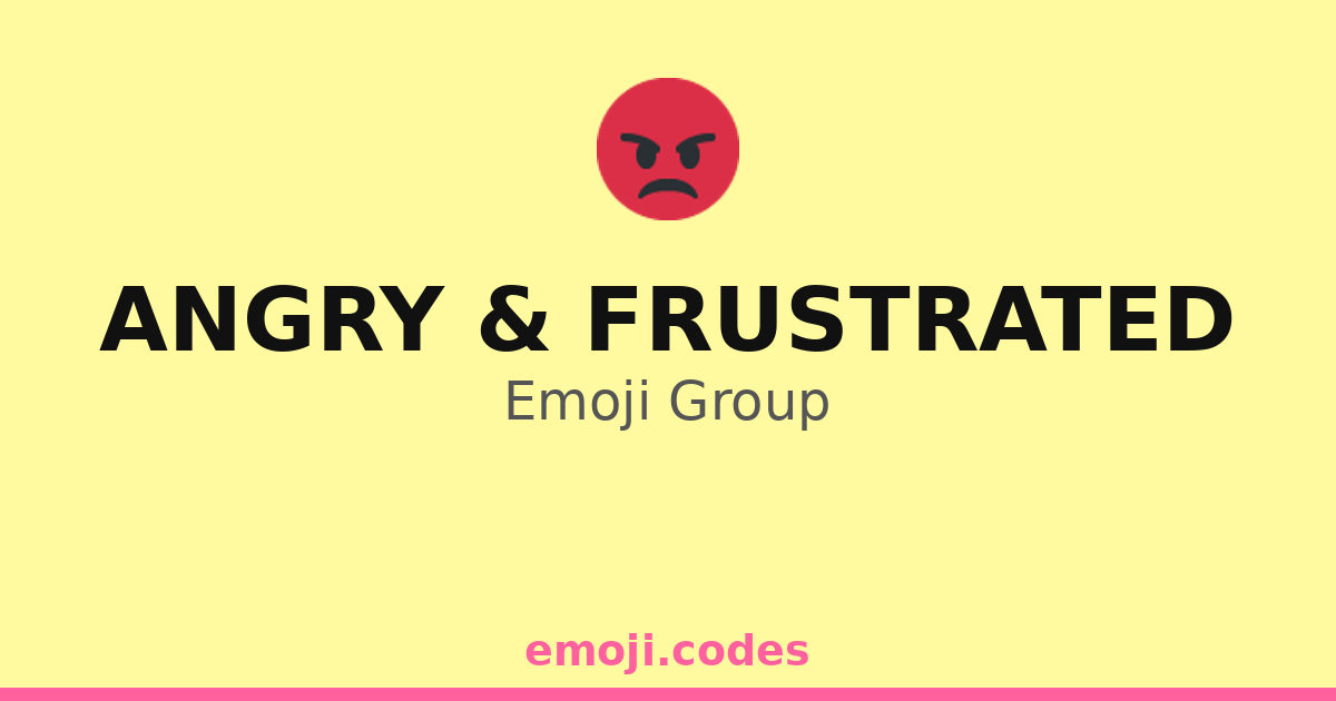 Angry & Frustrated Emoji Codes 😡 | Emoji.Codes