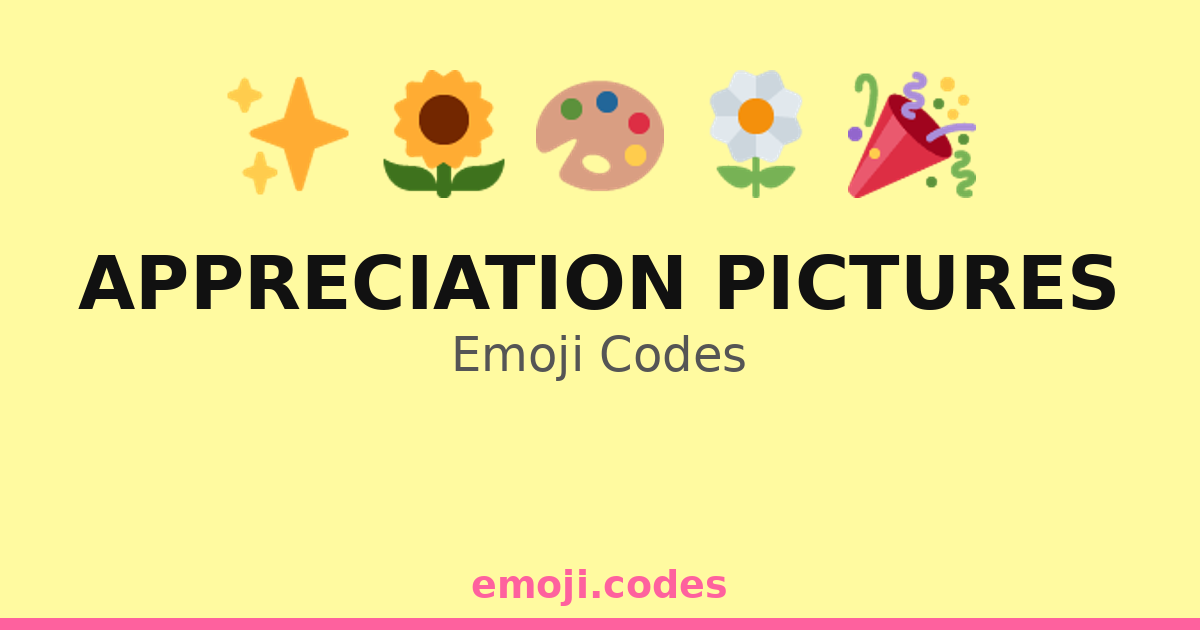 Appreciation Pictures Emoji Codes 🌈💌📷🌟 — 44 Combinations to Copy & Paste