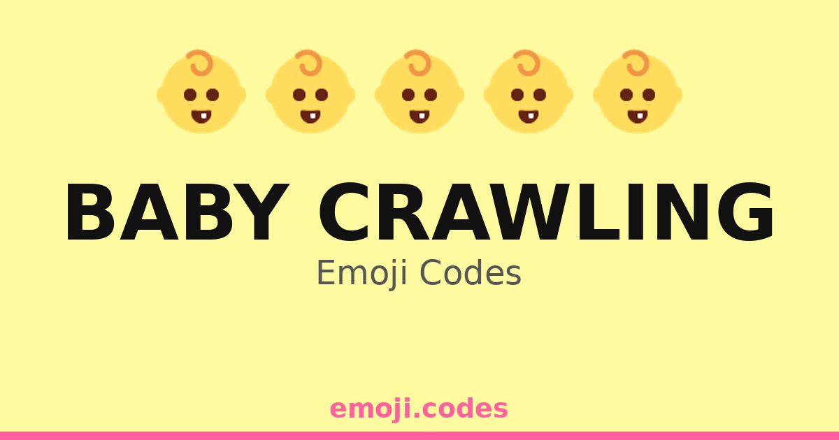 Baby Crawling Emoji Codes 👶🌈👣🏡 — 97 Combinations to Copy & Paste