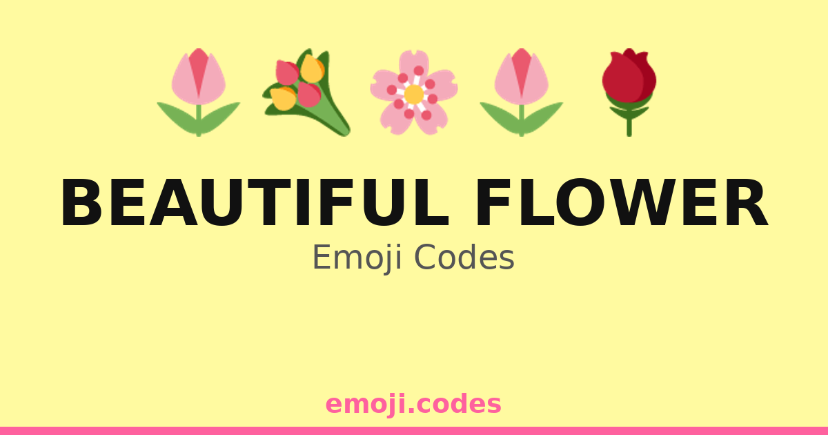 Beautiful Flower Emoji Codes 🌷🌈🌱 — 129 Combinations to Copy & Paste