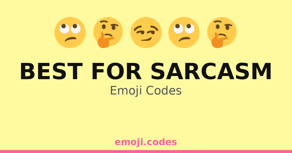 Best For Sarcasm Emoji Codes 😏💁👀 — 219 Combinations to Copy & Paste