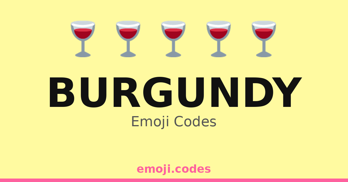 Burgundy Emoji Codes 🍇 — 391 Combinations to Copy & Paste
