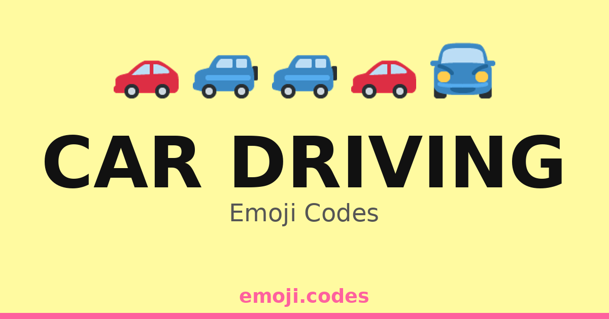 Car Driving Emoji Codes 🏎️🌟🚗 — 197 Combinations to Copy & Paste