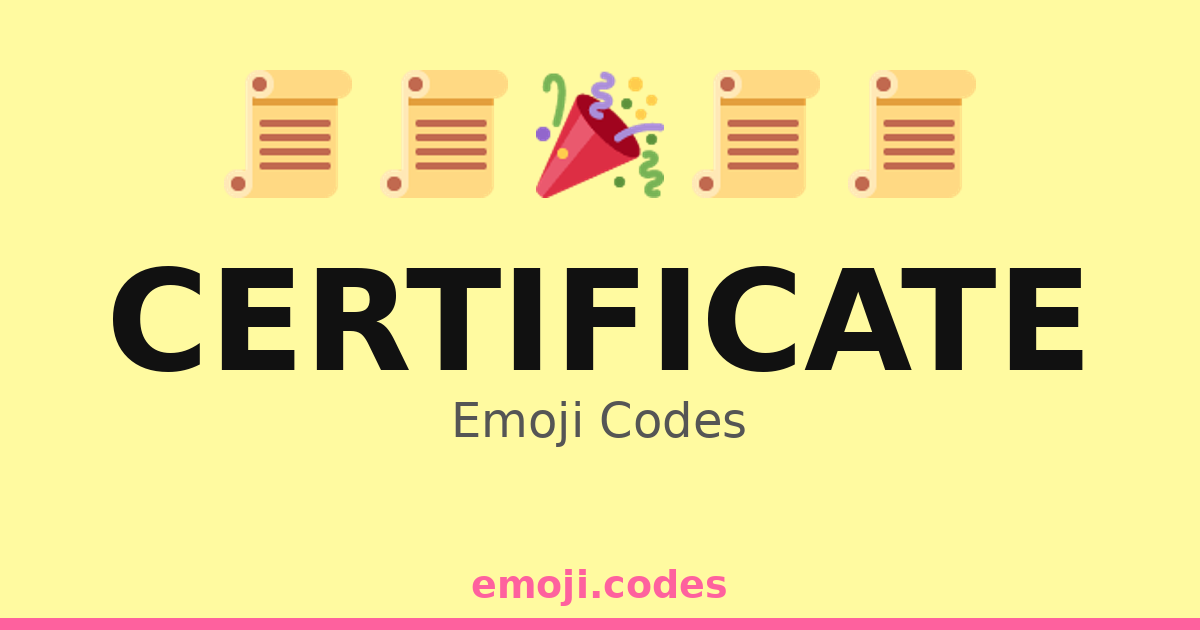Certificate Emoji Codes 🎉📜🏅 — 433 Combinations to Copy & Paste