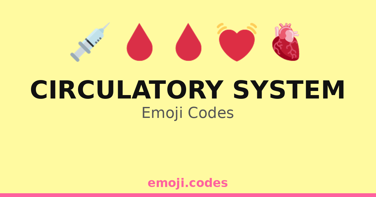 Circulatory System Emoji Codes 🏃‍♂️ ️🌳 — 283 Combinations to Copy & Paste