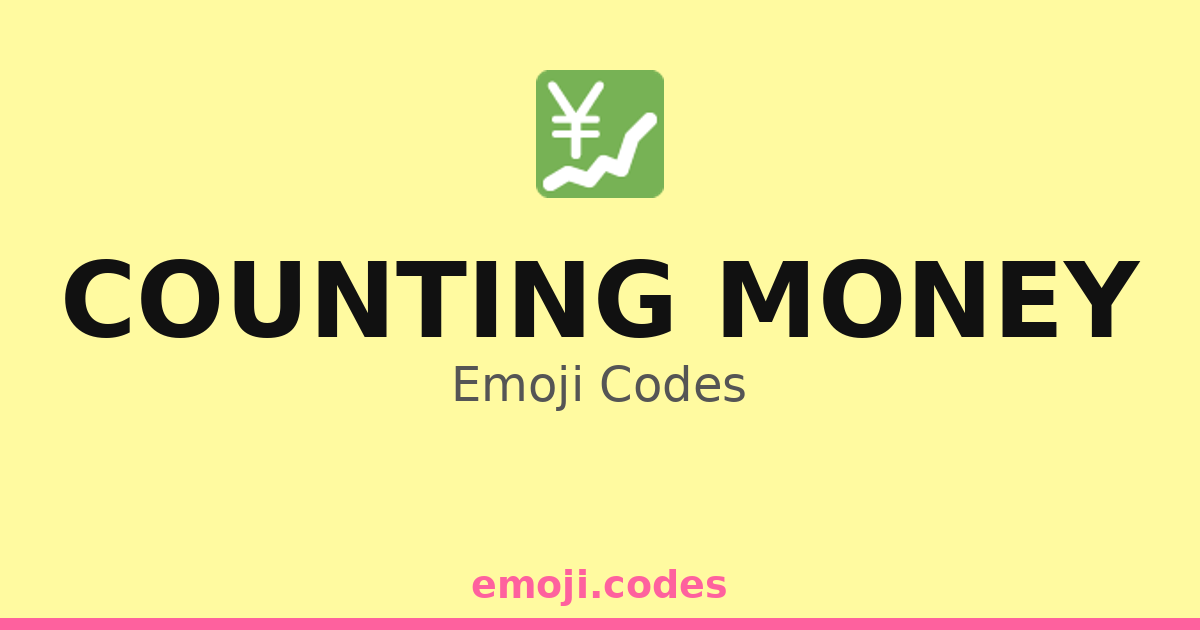 Counting Money Emoji Codes 💹💲 — 263 Combinations to Copy & Paste