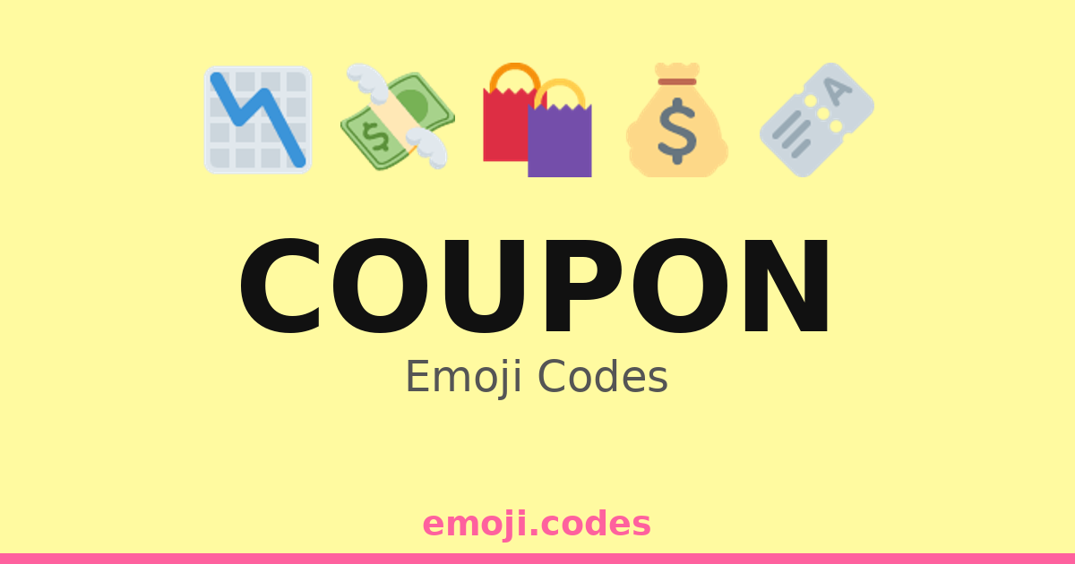Coupon Emoji Codes 🎟️💳💰 — 383 Combinations to Copy & Paste