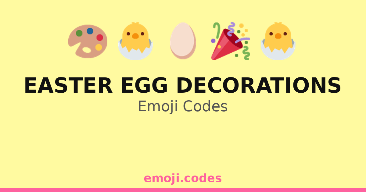 Easter Egg Decorations Emoji Codes 🌈🥚🐣🌷 — 97 Combinations to Copy & Paste