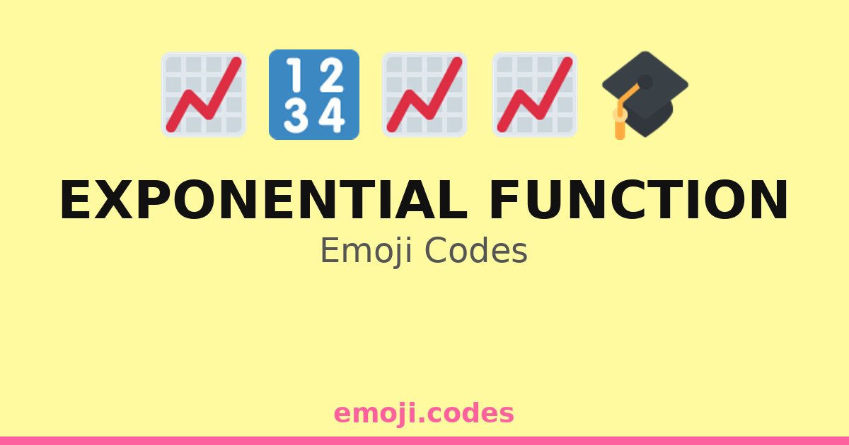 Exponential Function Emoji Codes 🎓📊📈🔍 — 38 Combinations to Copy & Paste