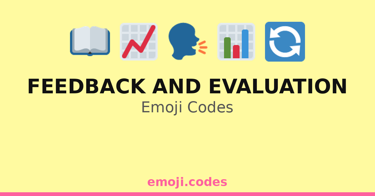 Feedback And Evaluation Emoji Codes 💬📊🔍📋 — 103 Combinations to Copy & Paste