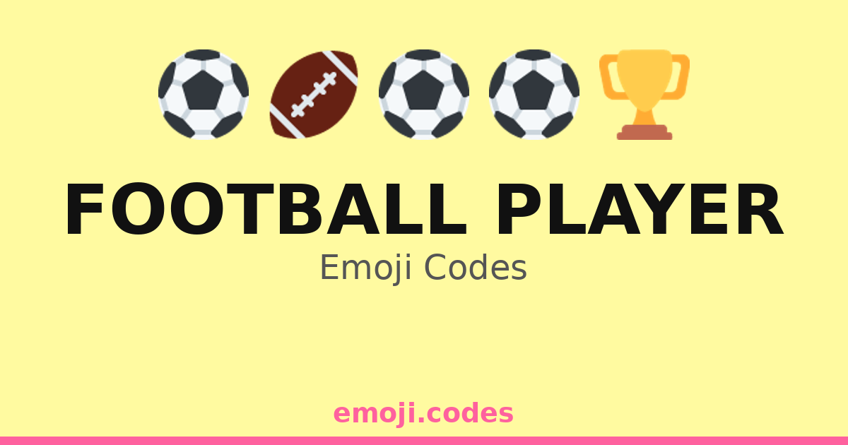 Football Player Emoji Codes 🏃‍♂️⚽🔥 — 292 Combinations to Copy & Paste