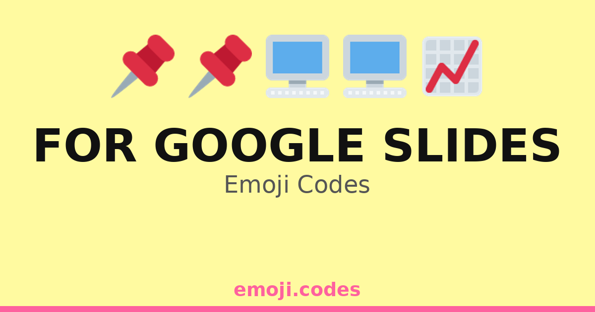 For Google Slides Emoji Codes 📅📋📊🖊️ — 79 Combinations to Copy & Paste