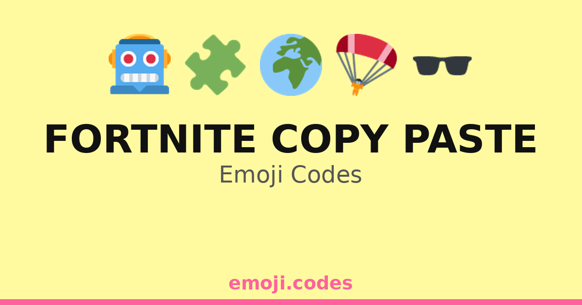 Fortnite Copy Paste Emoji Codes 🌍🏰🏴‍☠️ — 179 Combinations to Copy & Paste