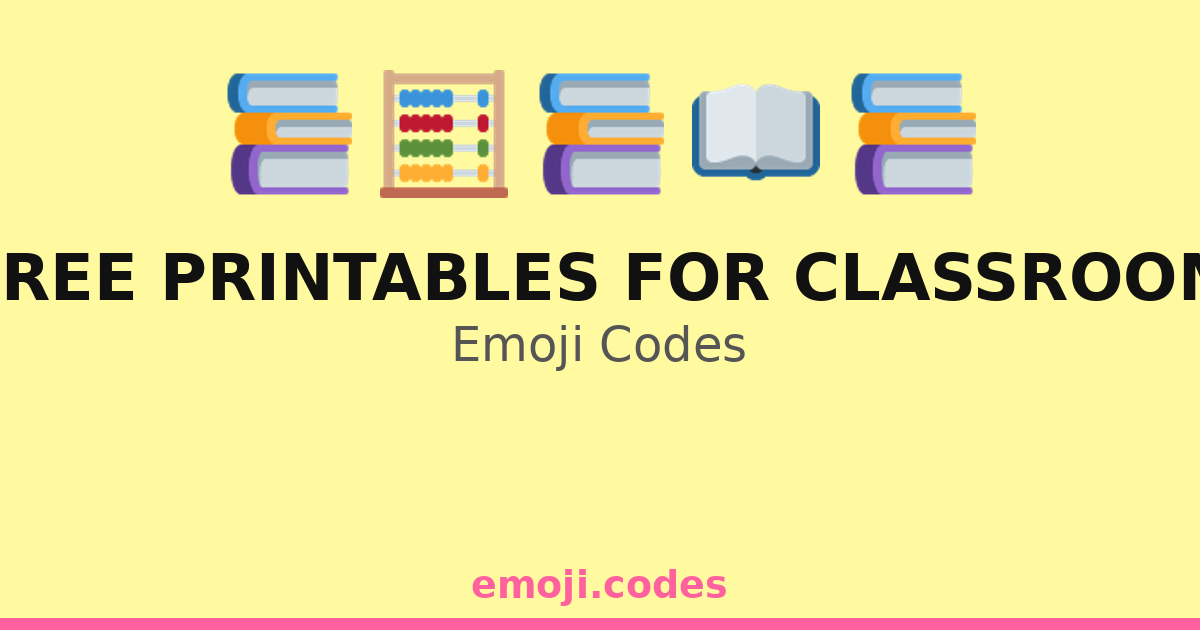 Free Printables For Classroom Emoji Codes 📄🎉📖🖼️ — 106 Combinations to ...