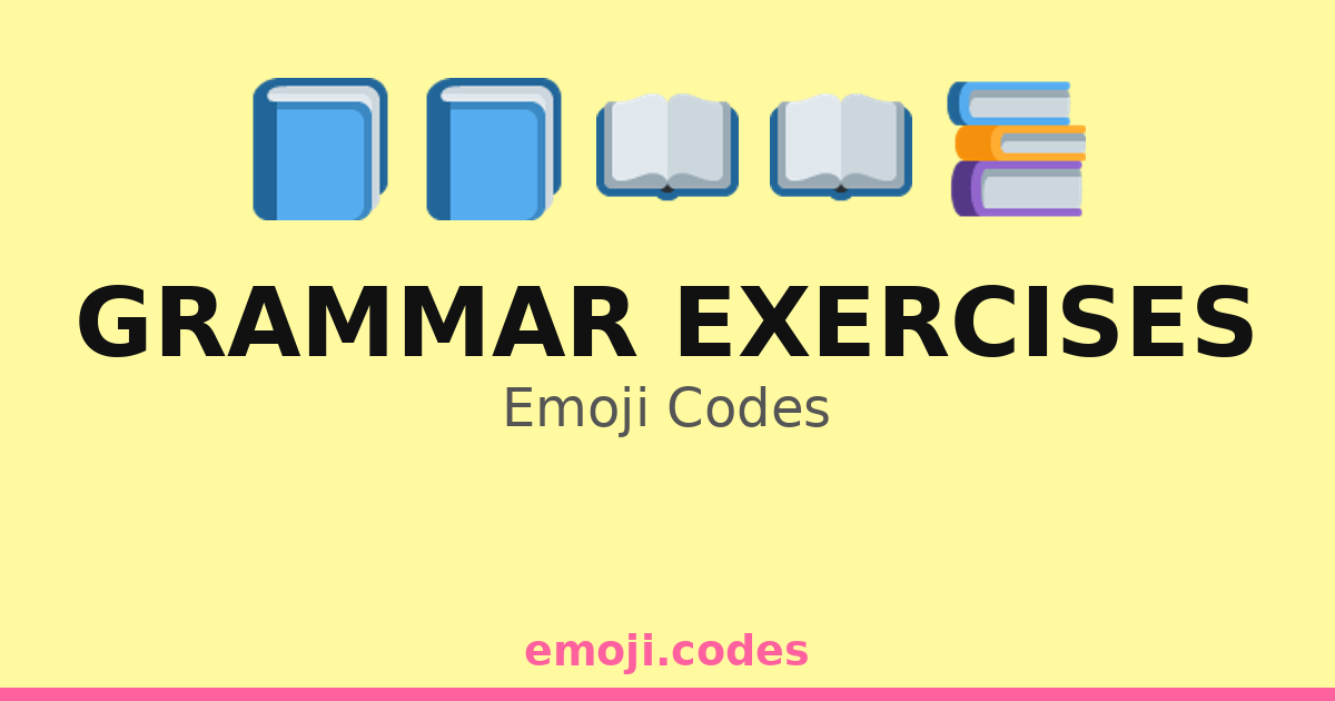 Grammar Exercises Emoji Codes 📖📏📝📘 — 68 Combinations to Copy & Paste