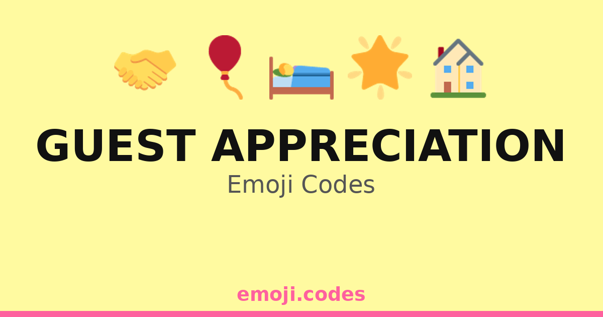 Guest Appreciation Emoji Codes 🌟👏 ️ — 71 Combinations to Copy & Paste