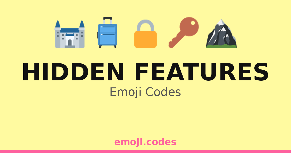 Hidden Features Emoji Codes 🏔️🗺️🧭 — 101 Combinations to Copy & Paste