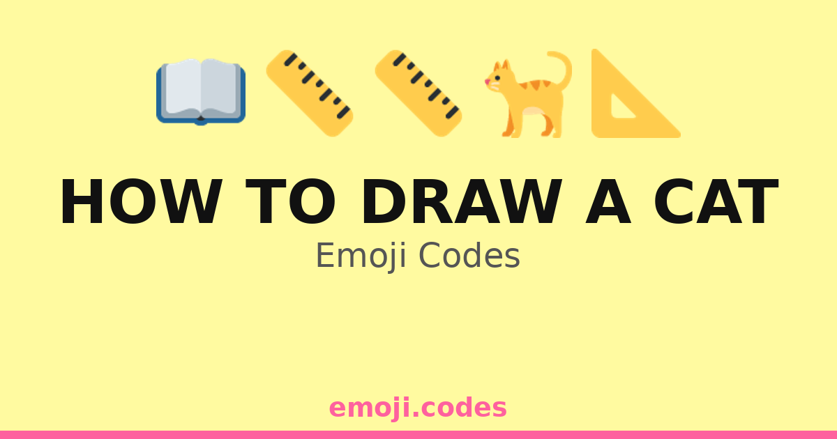 How To Draw A Cat Emoji Codes 🎨🐈📖 — 297 Combinations to Copy & Paste