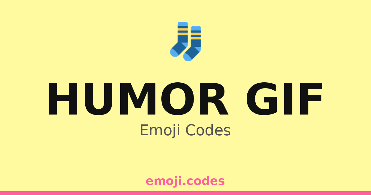 Humor Gif Emoji Codes 🧦🧤👖 — 202 Combinations to Copy & Paste