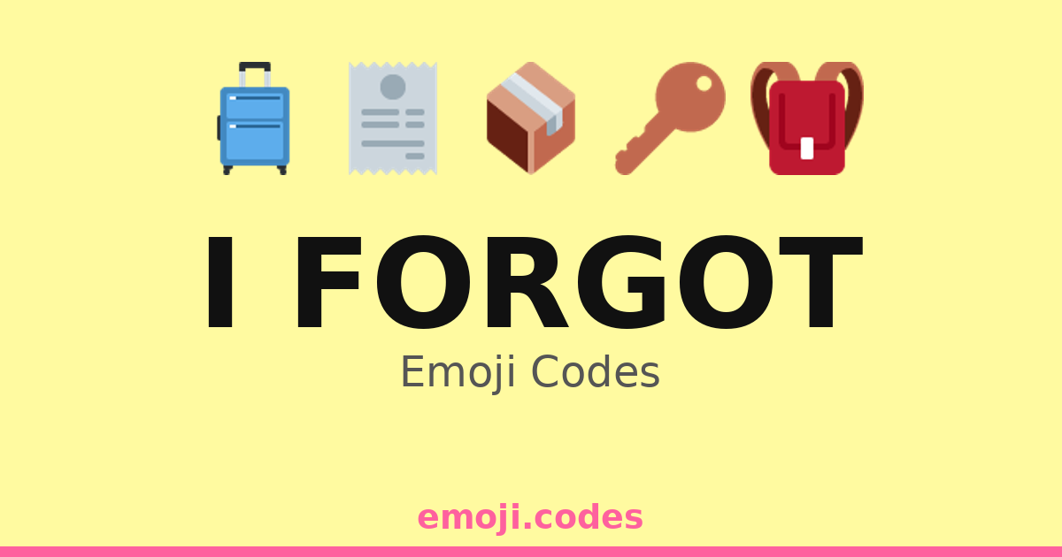 I Forgot Emoji Codes 🎒🤷 — 152 Combinations to Copy & Paste