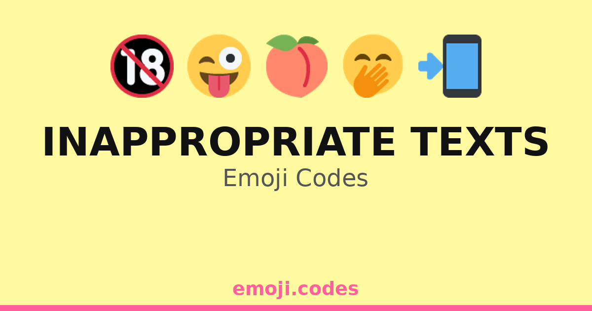 Inappropriate Texts Emoji Codes 🍑💦📖 — 362 Combinations to Copy & Paste