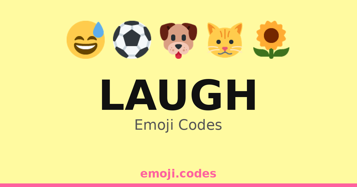 Laugh Emoji Codes 😅 — 424 Combinations to Copy & Paste