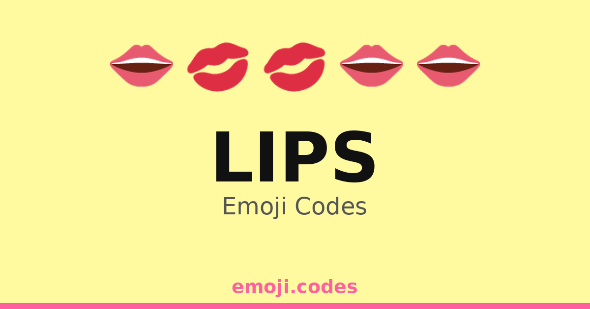 Lips Emoji Codes 👄🌈 — 440 Combinations to Copy & Paste