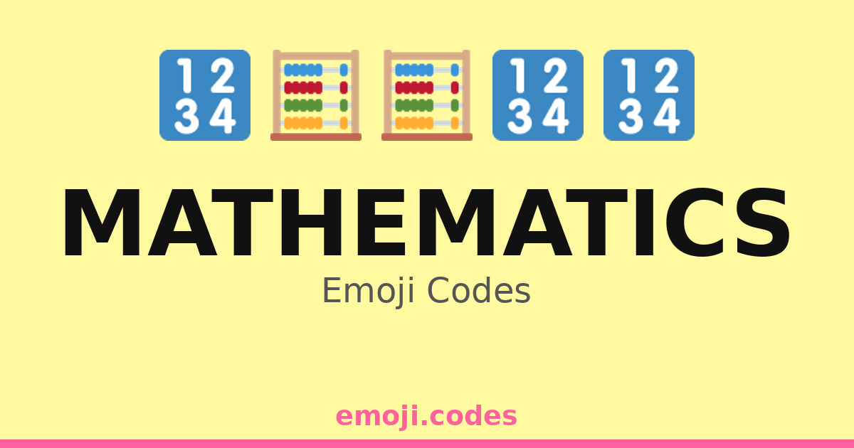 Mathematics Emoji Codes 📈📊📉🔢 — 268 Combinations to Copy & Paste