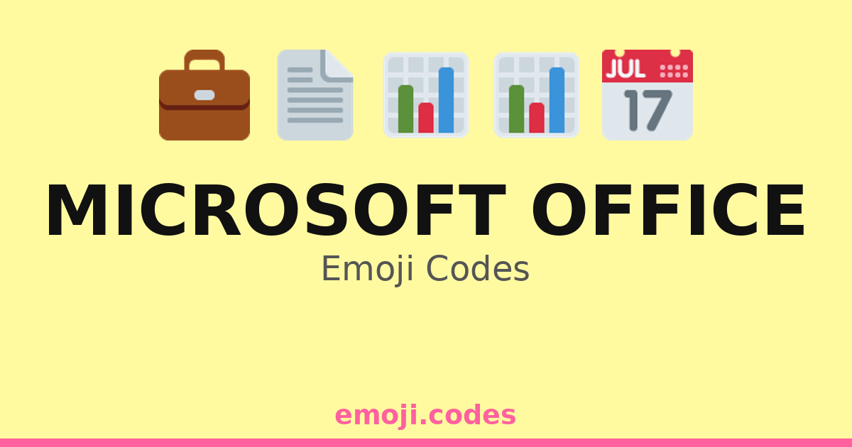 Microsoft Office Emoji Codes 🔠 — 245 Combinations to Copy & Paste