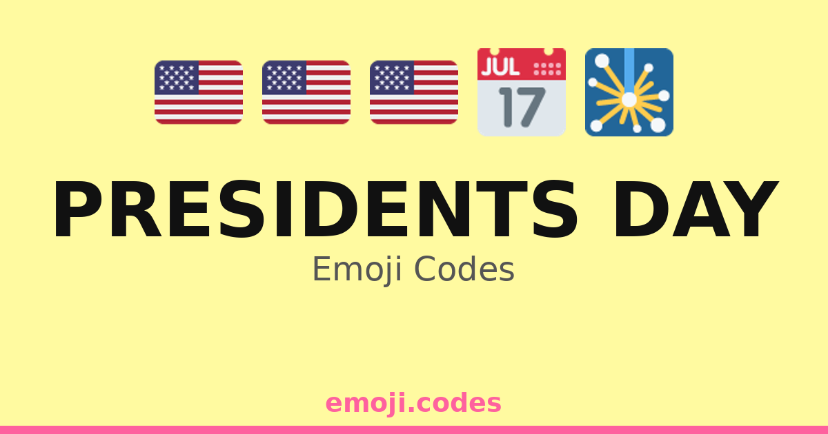 Presidents Day Emoji Codes 🍾 — 400 Combinations to Copy & Paste