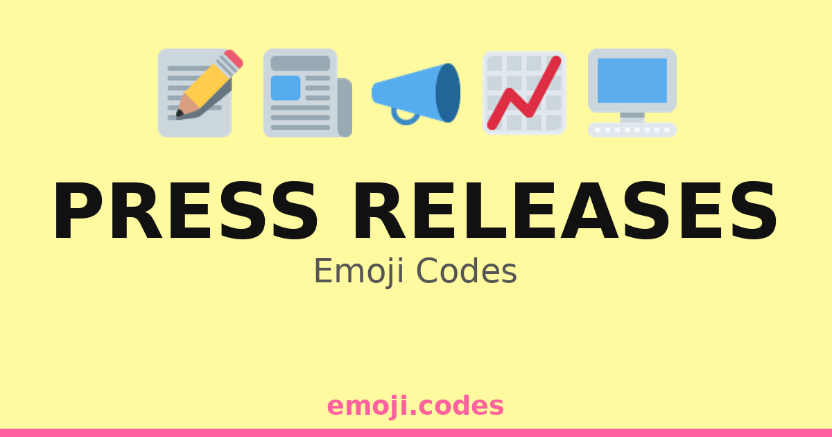 Press Releases Emoji Codes 📄📢🖥️📊 — 237 Combinations to Copy & Paste