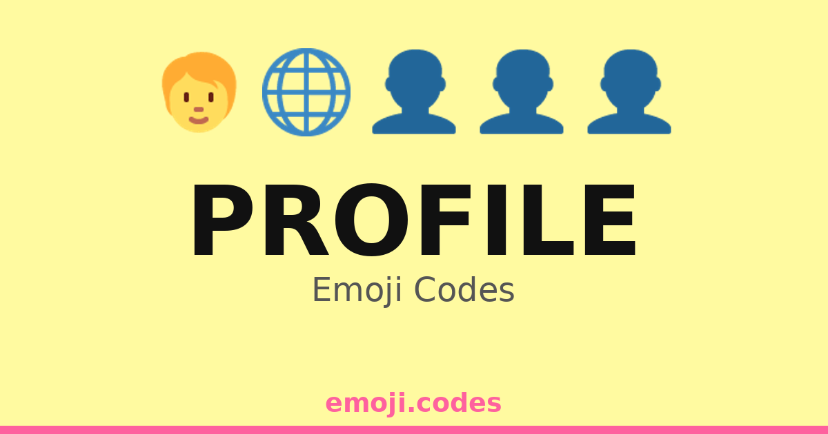 Profile Emoji Codes 🌍👤📍 — 233 Combinations to Copy & Paste