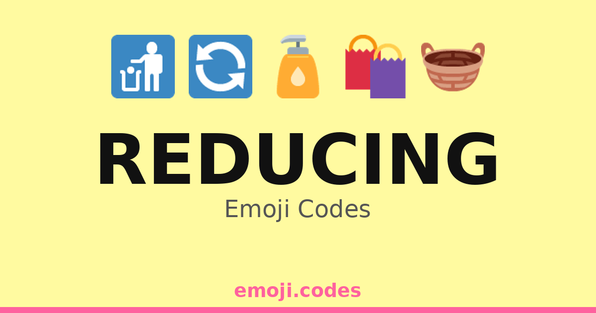 Reducing Emoji Codes 🔄🧹 — 71 Combinations to Copy & Paste