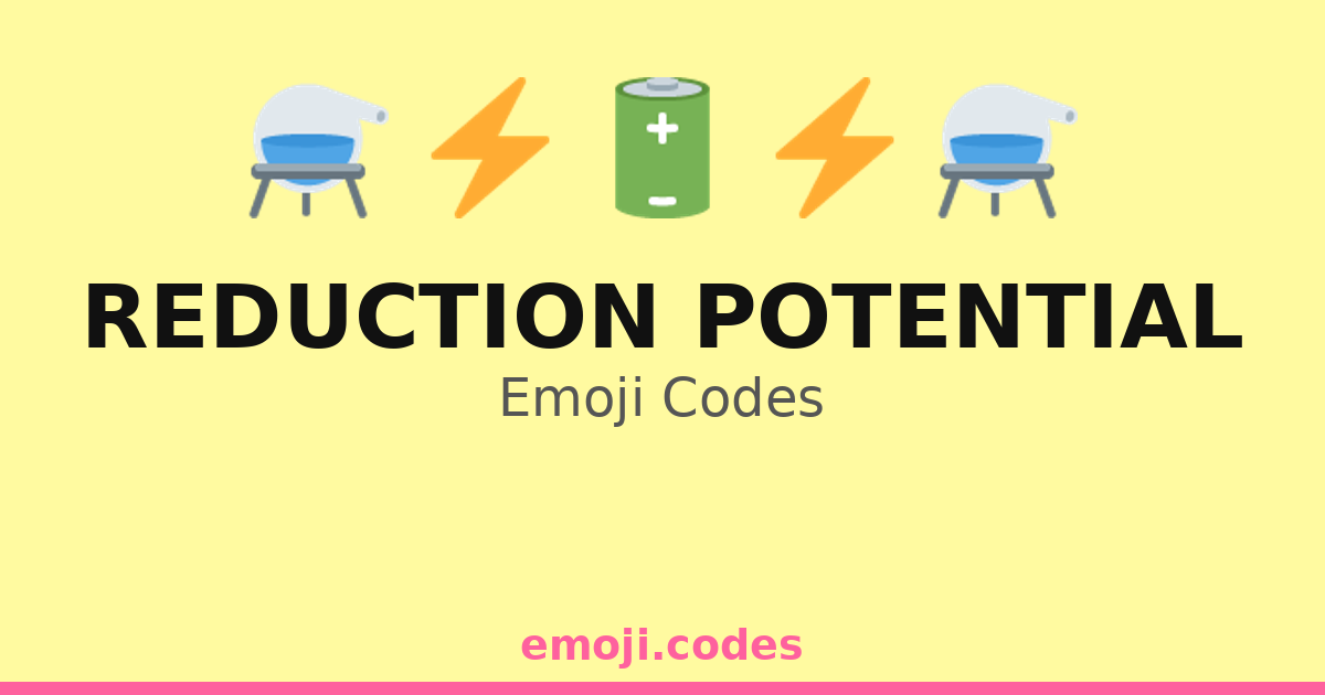 Reduction Potential Emoji Codes 🌍🌱🌿☀️ — 105 Combinations to Copy & Paste