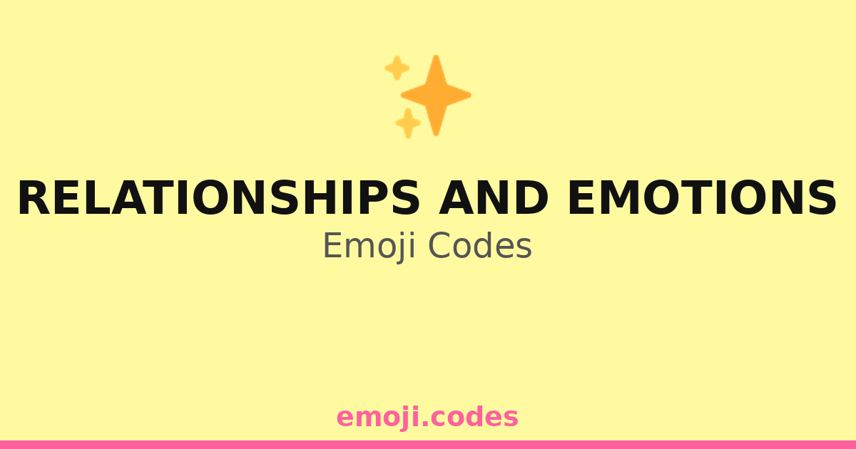 Relationships And Emotions Emoji Codes 🌄🌲🚷 — 320 Combinations to Copy ...