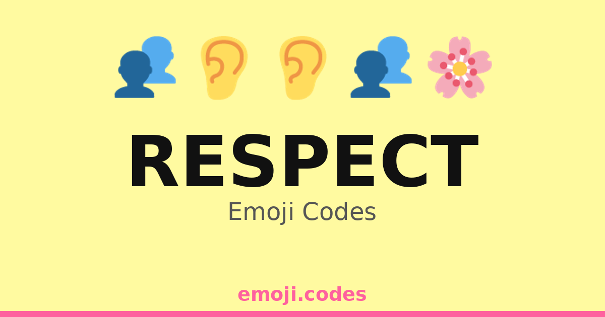 Respect Emoji Codes 🌈🤗 ️ — 135 Combinations to Copy & Paste