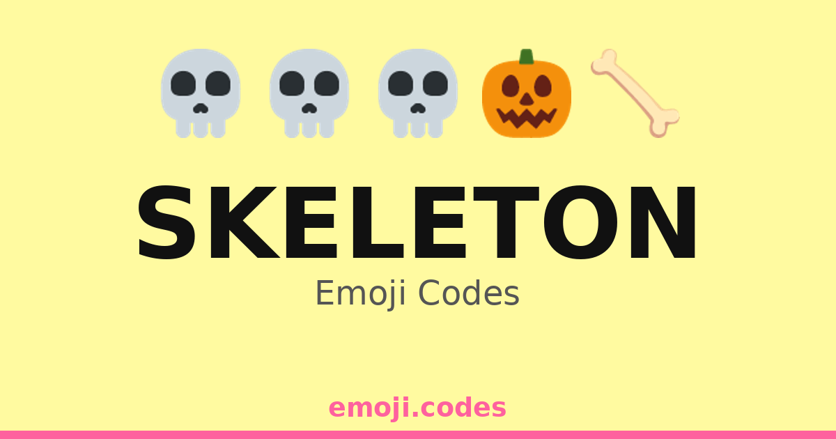 Skeleton Emoji Codes 💀 — 405 Combinations to Copy & Paste