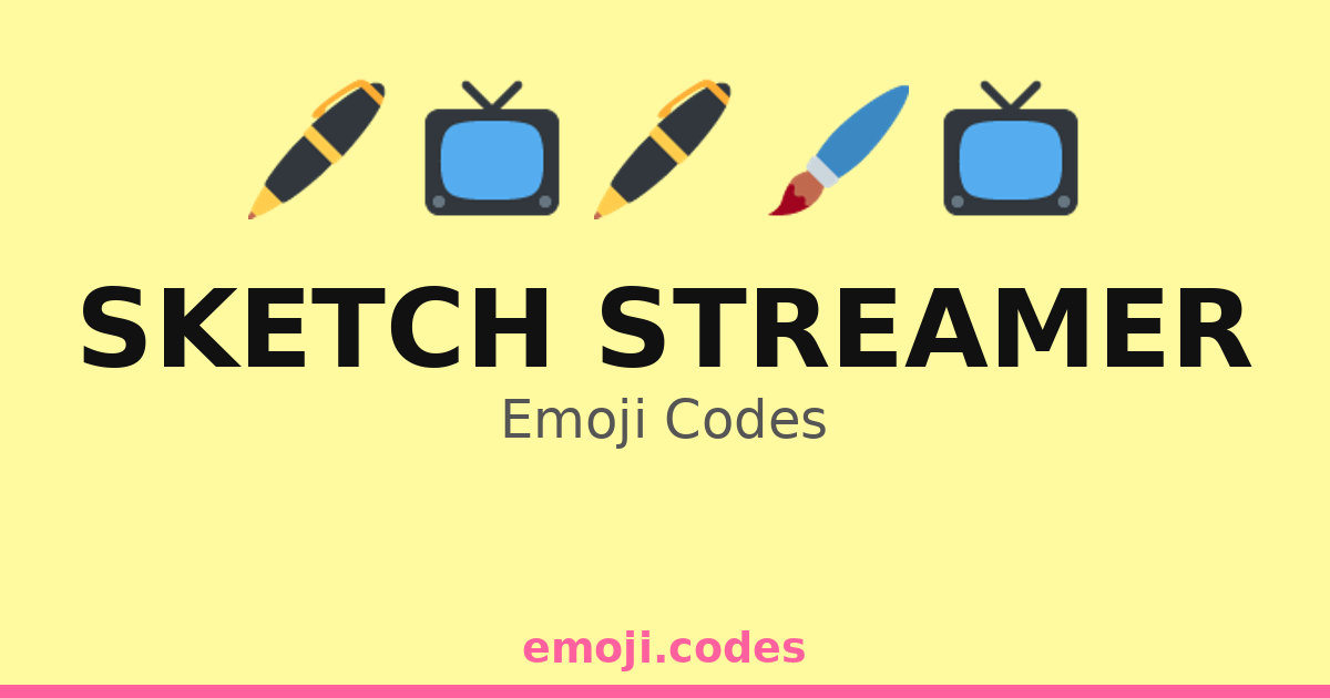 Sketch Streamer Emoji Codes 🎥🖌️📖📺 — 169 Combinations to Copy & Paste