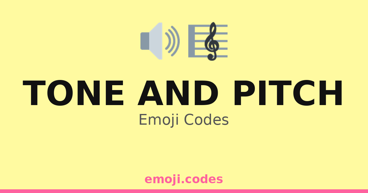 Tone And Pitch Emoji Codes 🎼🎵🎧🔊 — 103 Combinations to Copy & Paste