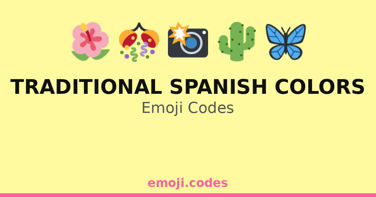 Traditional Spanish Colors Emoji Codes 🌄🔴🟡🌞 — 77 Combinations to Copy ...