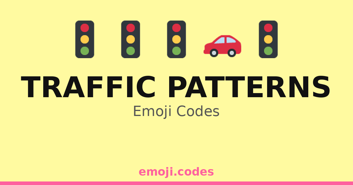 Traffic Patterns Emoji Codes 🏙️🚦🚗🚍🚧 — 94 Combinations to Copy & Paste