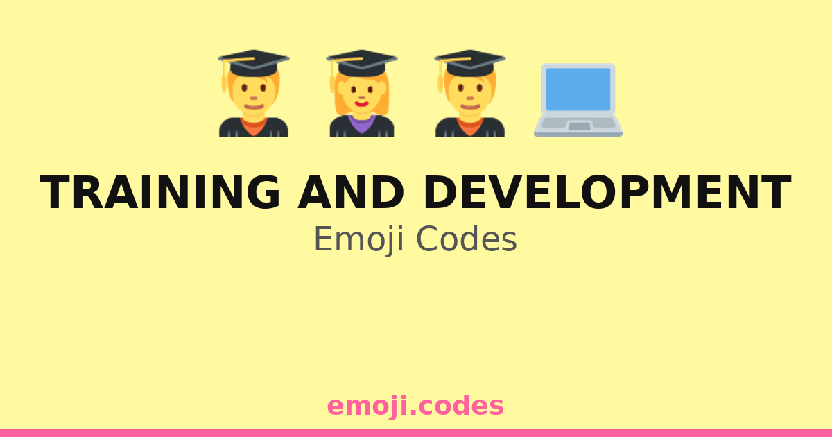 Training And Development Emoji Codes 👩‍🎓🌱📖 — 91 Combinations to Copy ...