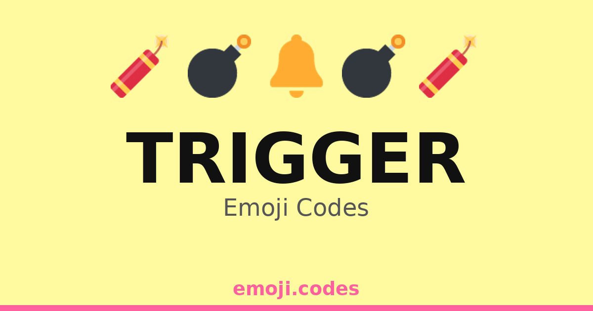 Trigger Emoji Codes 📳 — 99 Combinations to Copy & Paste