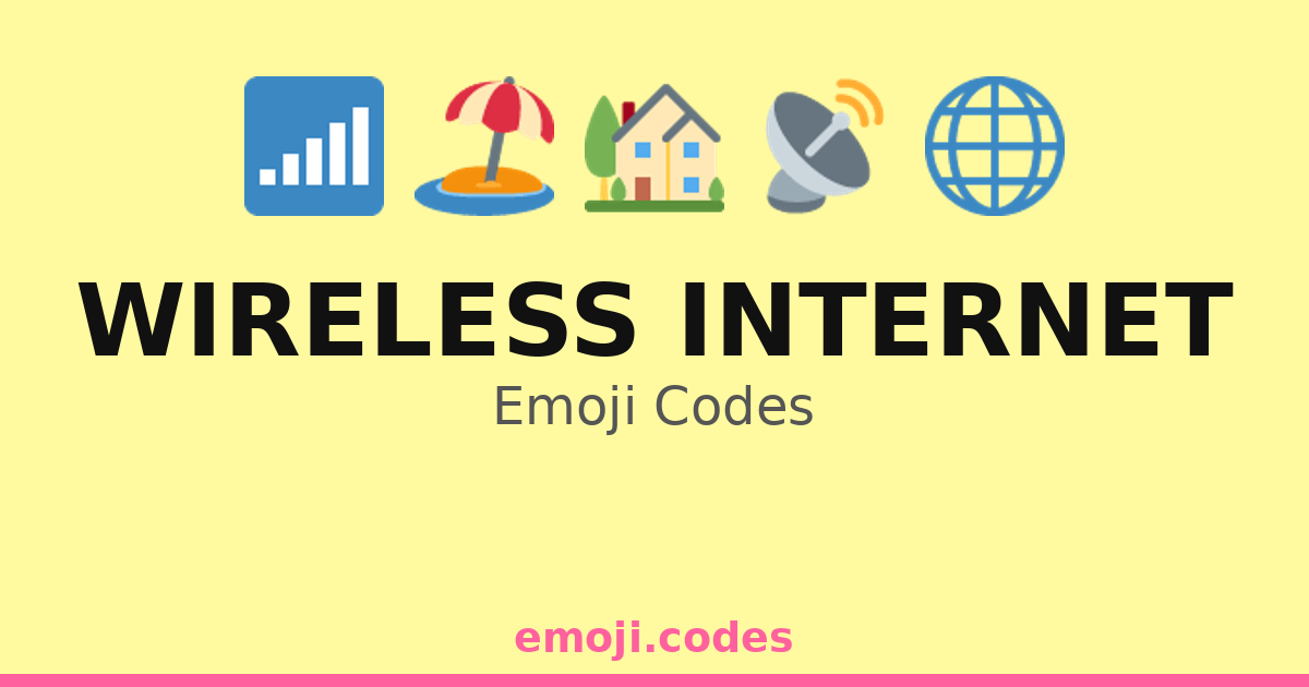 Wireless Internet Emoji Codes 🌐📶🏡 — 225 Combinations to Copy & Paste
